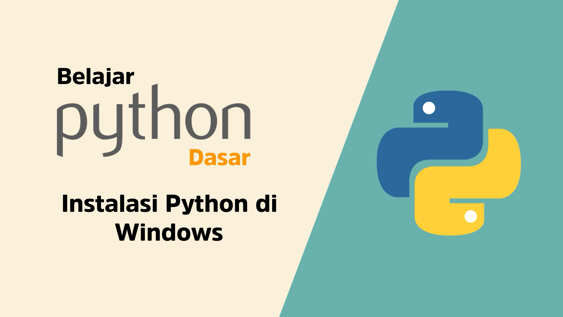 Python Dasar: Instalasi Python di Windows - Python Buat Semua